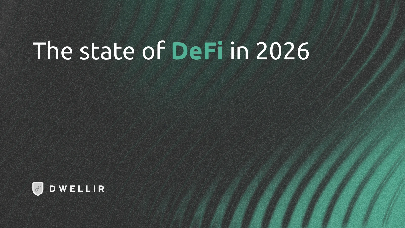 The State of DeFi in 2026 | Dwellir Blog